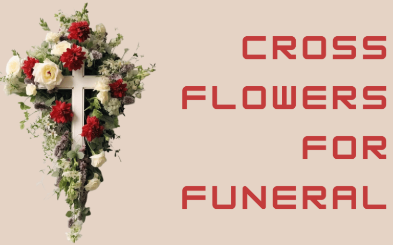 Cross Flowers for Funeral: A Symbolic Tribute of Faith
